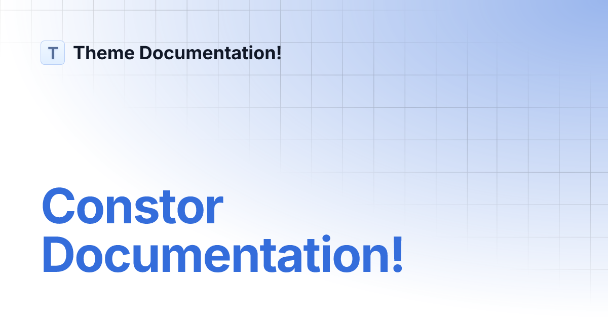 Constor Documentation! | Theme Documentation!