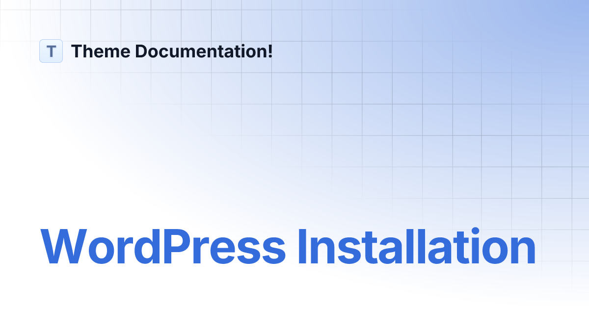 WordPress Installation | Theme Documentation!
