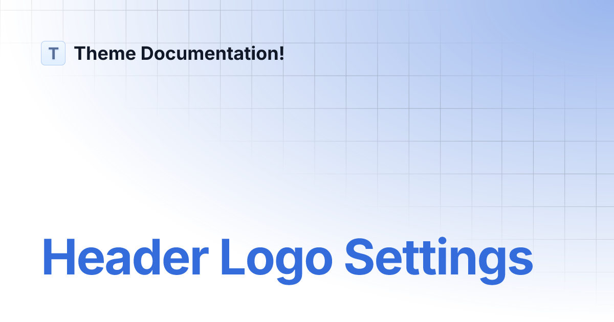 Header Logo Settings | Theme Documentation!