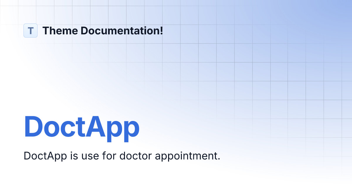 DoctApp | Medicate Documentation! | Theme Documentation!