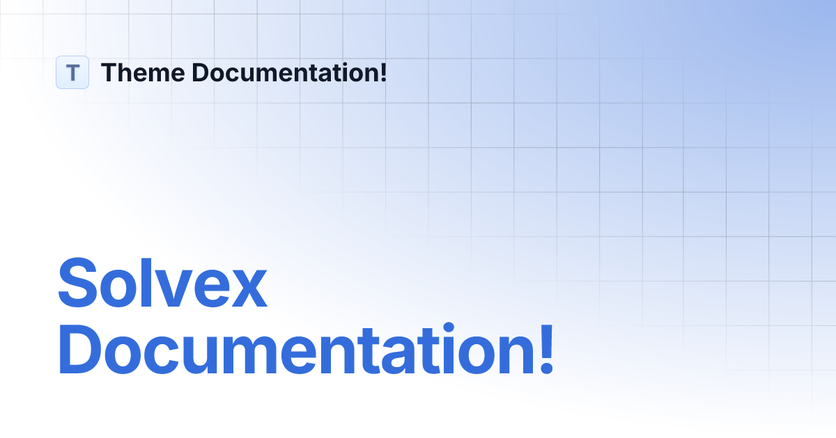 Solvex Documentation! | Theme Documentation!
